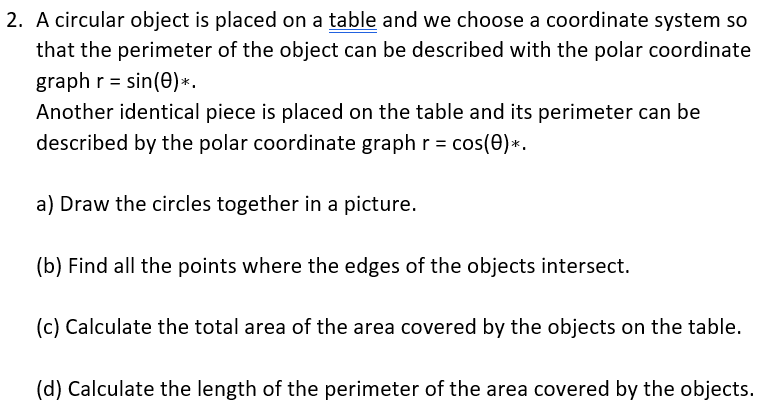 Solved 2. A circular object is placed on a table and we | Chegg.com