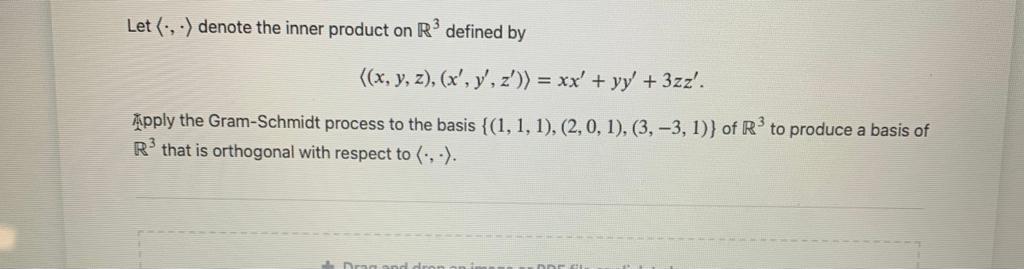 Solved Let ⋅,⋅ denote the inner product on R3 defined by | Chegg.com
