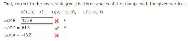 Solved Find, correct to the nearest degree, the three angles | Chegg.com
