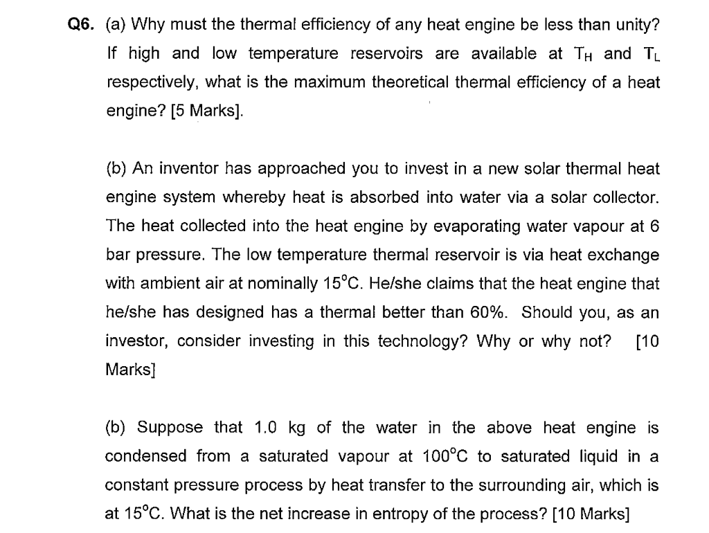 [Solved]: (a) Why must the thermal efficiency of any heat