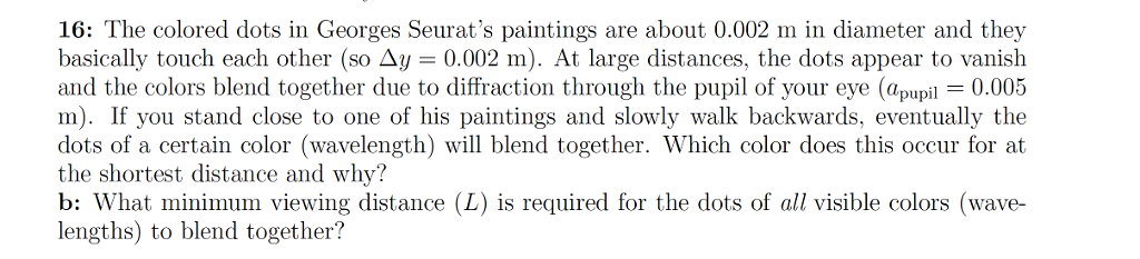 Solved 16: The colored dots in Georges Seurat's paintings | Chegg.com