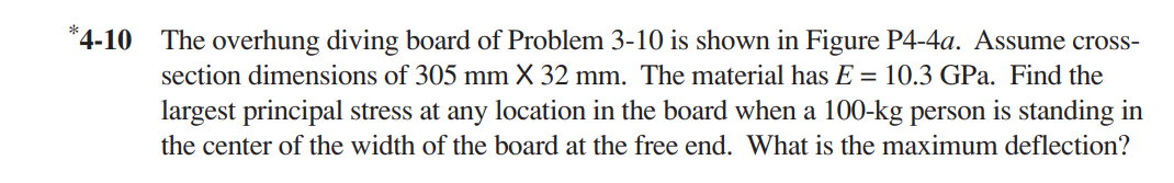 Solved Repeat Problem 4-10 using the cantilevered diving | Chegg.com