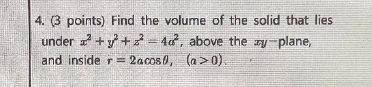 Solved 4 3 Points Find The Volume Of The Solid That Lies