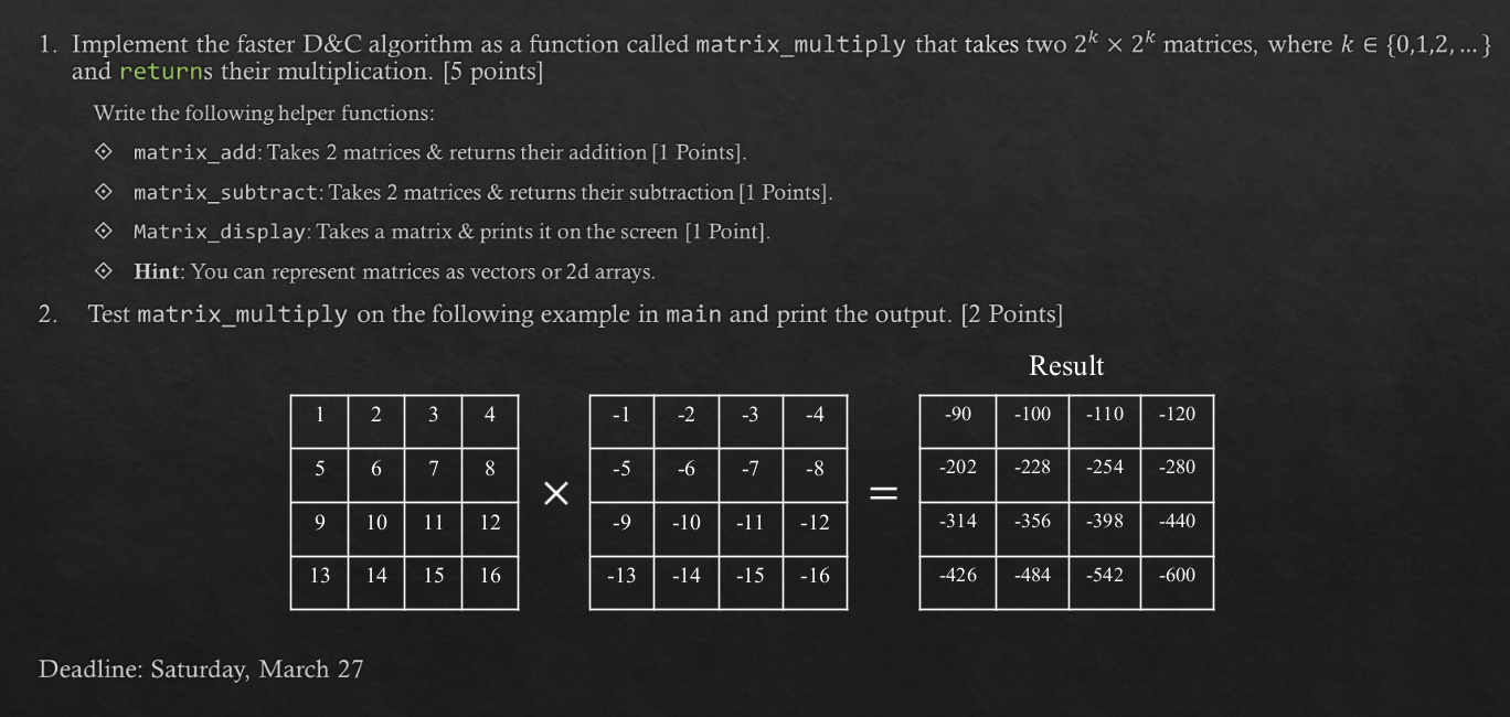 Solved 1. Implement the faster D&C algorithm as a function | Chegg.com