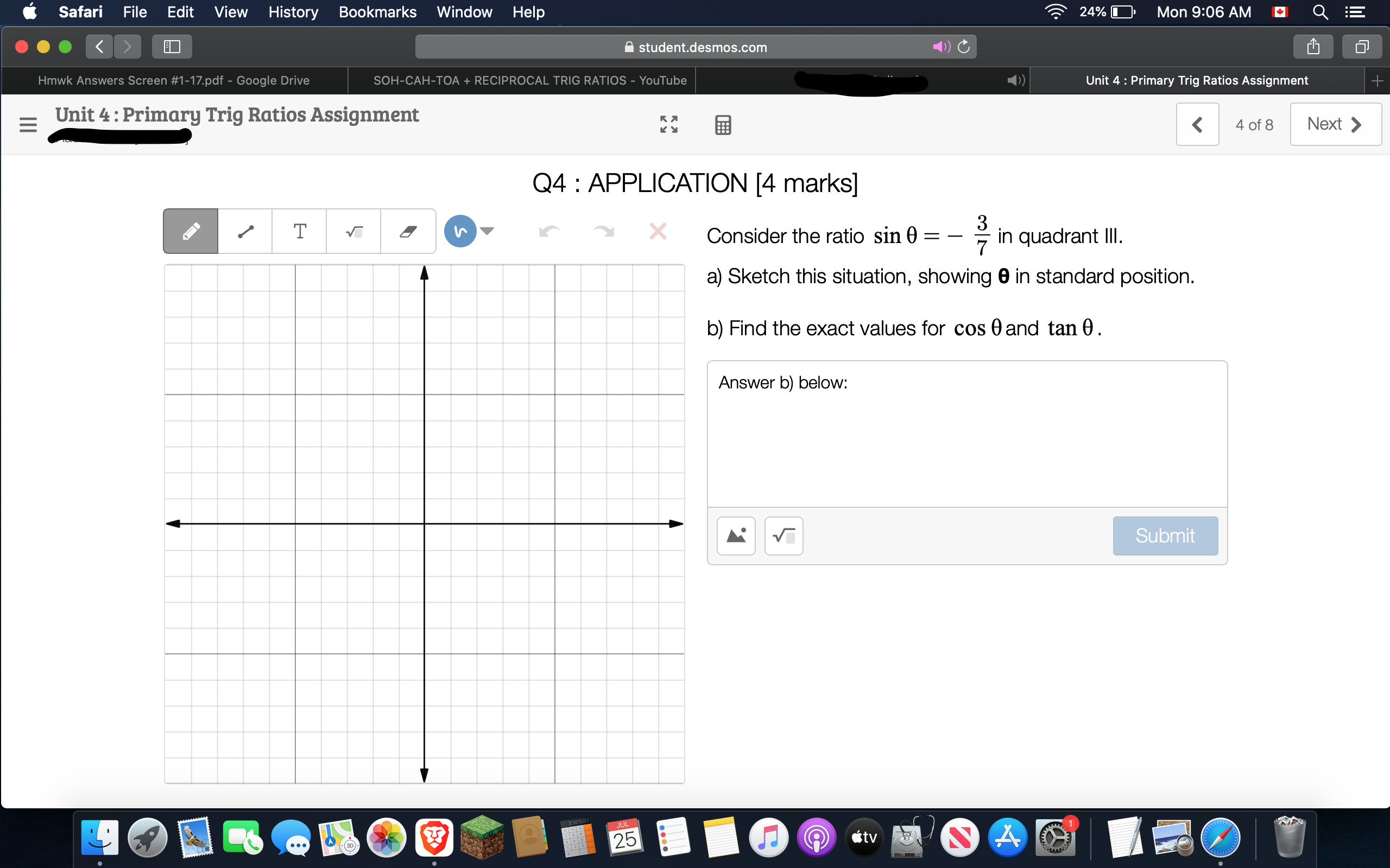 Solved Consider the ratio sinθ=−73 in quadrant III. a) | Chegg.com