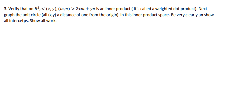 Solved 3. Verify that on R?, 2xm + yn is an | Chegg.com