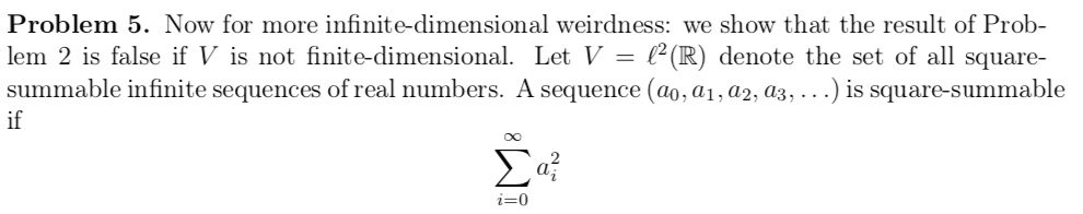 Solved Problem 5. Now for more infinite-dimensional | Chegg.com