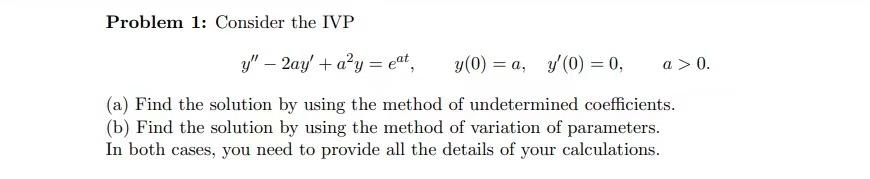 Solved Problem 2 Solve the IVP from Problem 1 by using the | Chegg.com