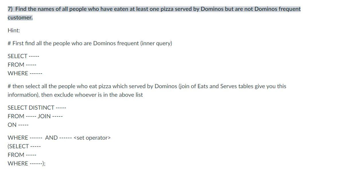 Solved DROP DATABASE IF EXISTS pizza; CREATE DATABASE | Chegg.com