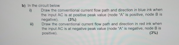 Solved b) In the circuit below Draw the conventional current | Chegg.com
