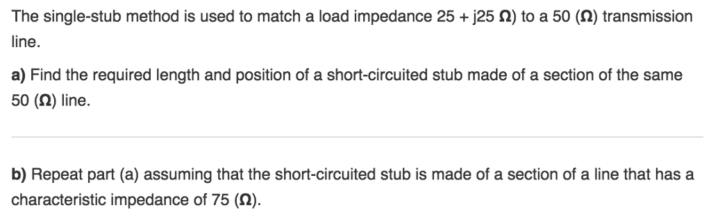 Solved The single-stub method is used to match a load | Chegg.com