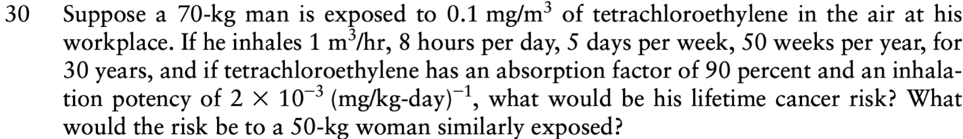 Solved 0 Suppose a 70-kg man is exposed to 0.1mg/m3 of | Chegg.com