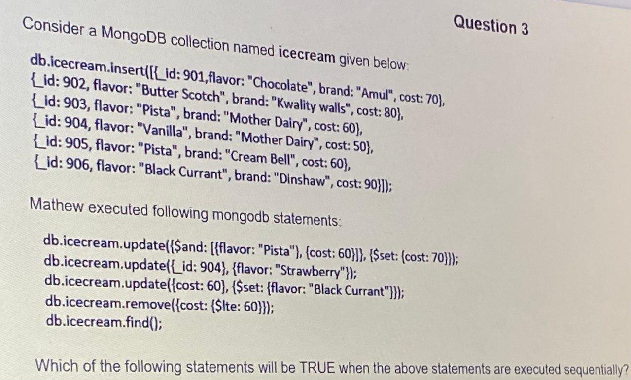 Solved Consider A Mongodb Collection Named Icecream Given