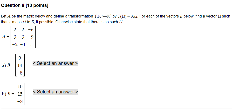Solved Question 8 (10 points] Let A be the matrix below and | Chegg.com