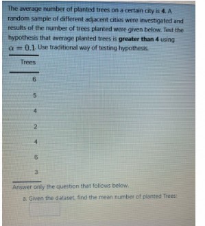 Solved The average number of planted trees on a certain city | Chegg.com