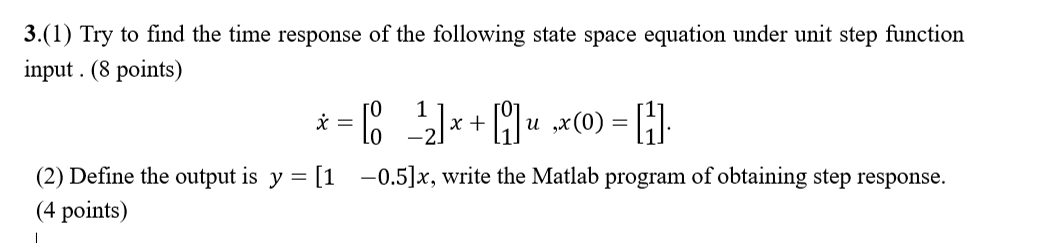 Solved (1) ﻿Try to find the time response of the following | Chegg.com