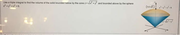 Solved a triple integral to find the volume of the solid | Chegg.com