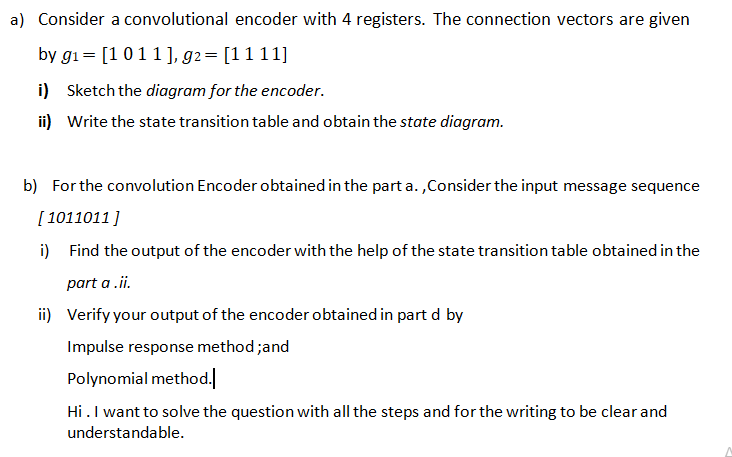 Solved a) Consider a convolutional encoder with 4 registers. | Chegg.com