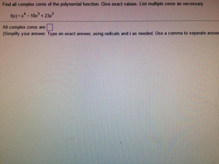 Solved Find all complex zeros of the polynomial function. | Chegg.com