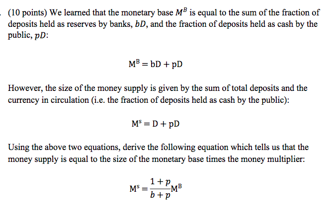 Solved (10 points) we learned that the monetary base MB is | Chegg.com