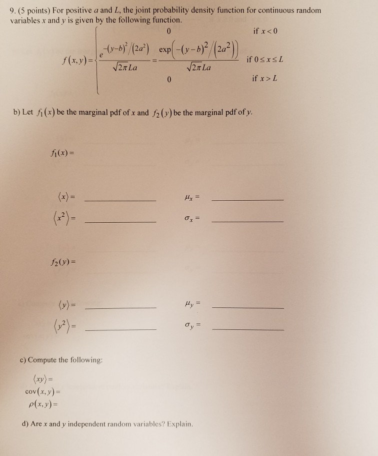 Solved 9. (5 points) For positive a and L, the joint | Chegg.com