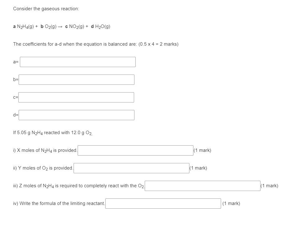 Solved Consider the gaseous reaction: aN2H4( g)+bO2( | Chegg.com