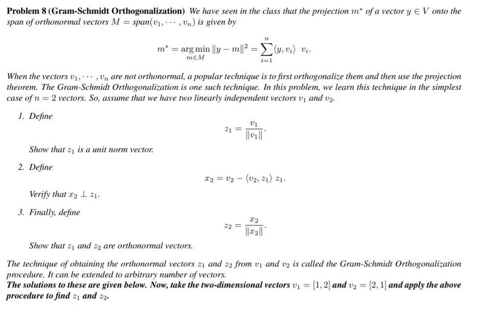 Problem 8 (Gram-Schmidt Orthogonalization) We have | Chegg.com