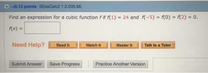 Solved Find an expression for a cubic function f if f(1) = | Chegg.com