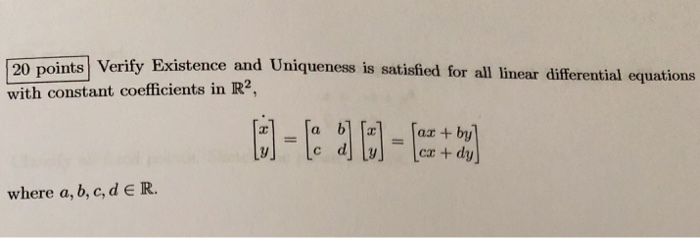 Solved 20 points Verif'y Existence and Uniqenes with | Chegg.com