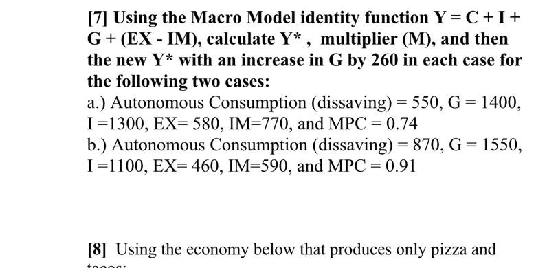 Solved [7] Using the Macro Model identity function Y= C+I G | Chegg.com