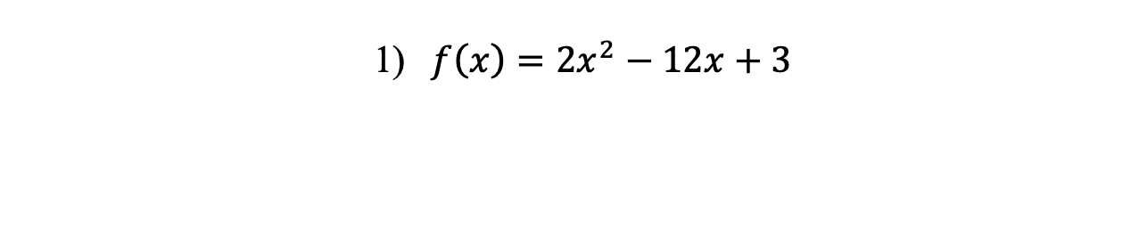Solved 1 F X 2x2−12x 32 F X X2 6x