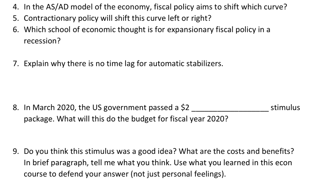 Solved 4. In the AS/AD model of the economy, fiscal policy | Chegg.com