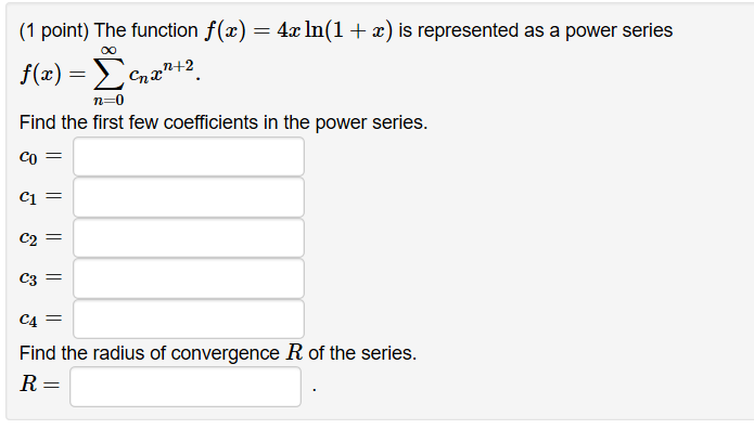 Solved (1 point) The function f(x) = 4x ln(1 + x) is | Chegg.com