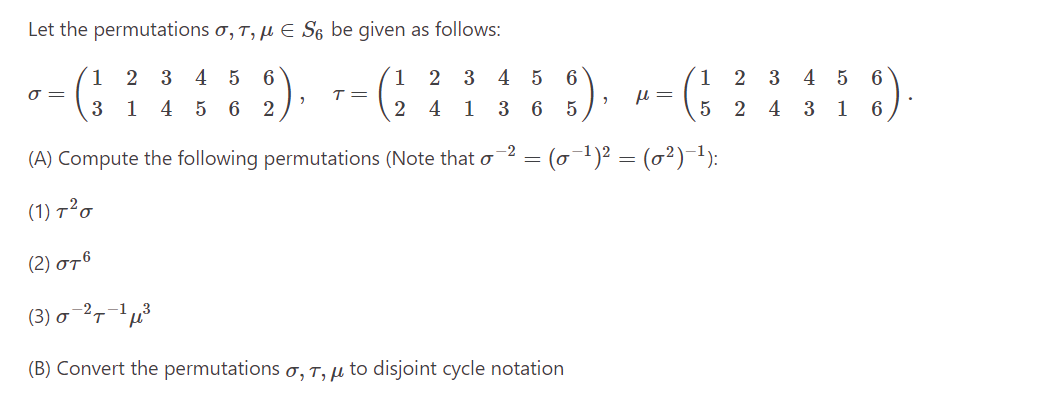 Solved Let the permutations σ,τ,μinS6 ﻿be given as | Chegg.com