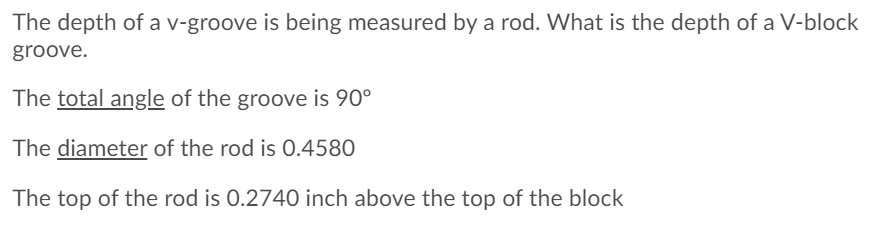 Solved The depth of a v-groove is being measured by a rod. | Chegg.com