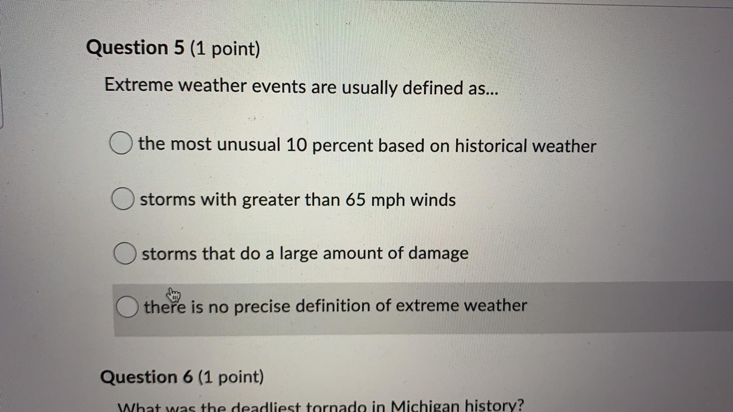 Solved Question 5 (1 point) Extreme weather events are | Chegg.com