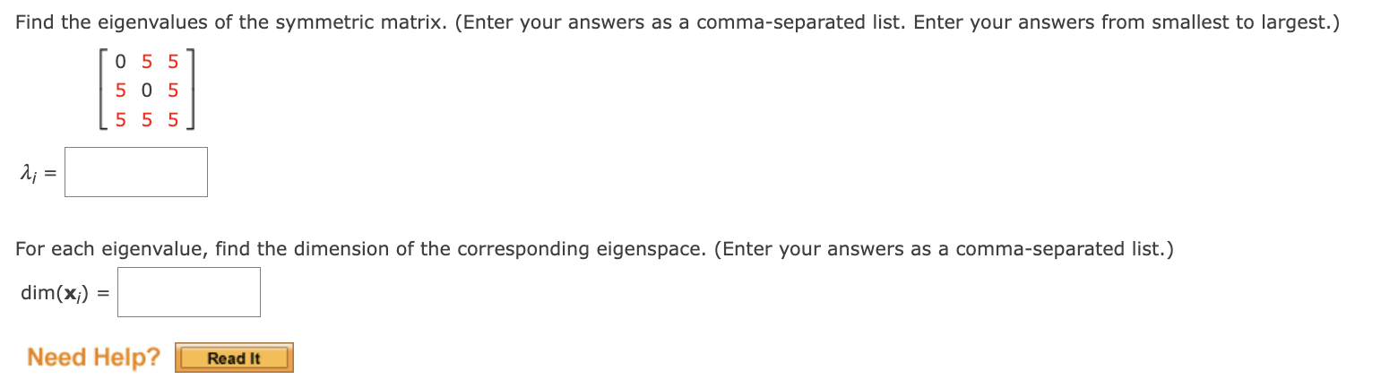 Solved Find the eigenvalues of the symmetric matrix. (Enter | Chegg.com
