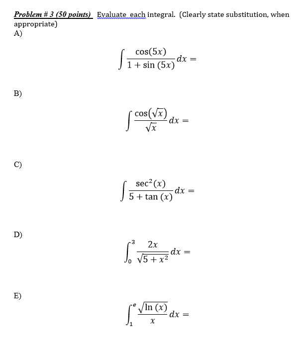 Solved Problem \# 3 (50 points) Evaluate each integral. | Chegg.com