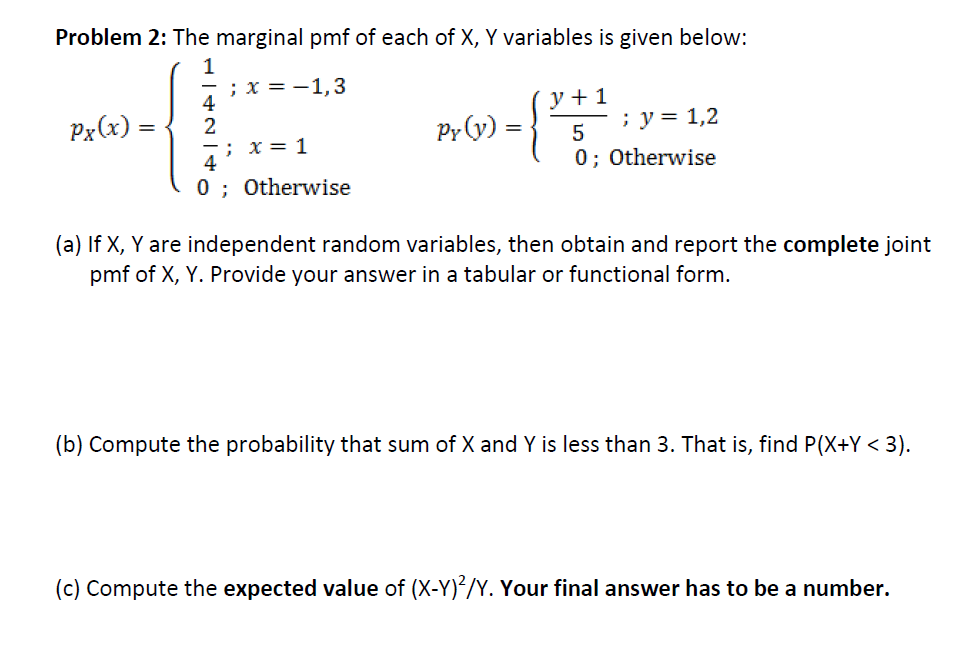 Solved Problem 2: The marginal pmf of each of X, Y variables | Chegg.com