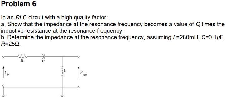 Solved In an RLC circuit with a high quality factor: a. | Chegg.com