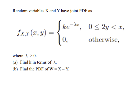 Solved Random variables X and Y have joint PDF as kete | Chegg.com