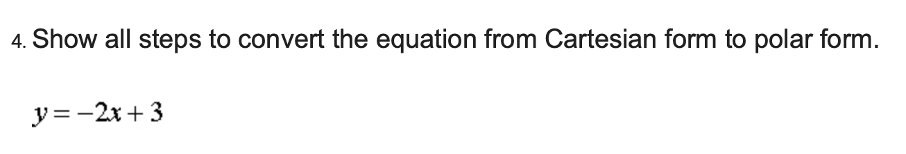 Solved Show all steps to convert the equation from Cartesian | Chegg.com