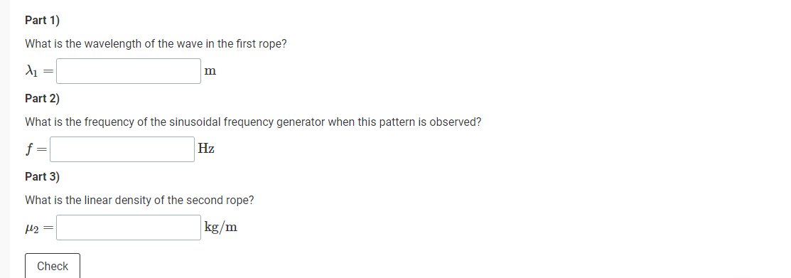 Solved Question: Two ropes with different linear densities | Chegg.com