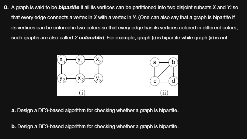 Solved 8. A graph is said to be bipartite if all its | Chegg.com