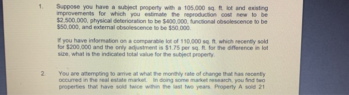 Solved 1. Suppose you have a subject property with a 105.000 | Chegg.com