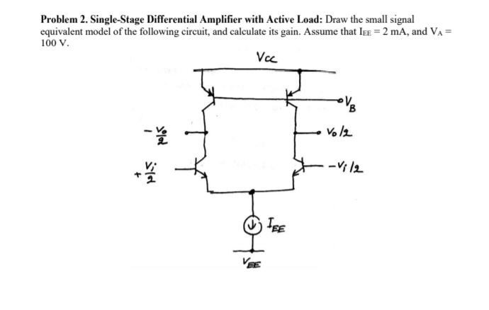 Solved Problem 2 Single Stage Differential Amplifier With