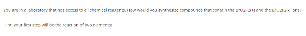 Solved You are in a laboratory that has access to all | Chegg.com