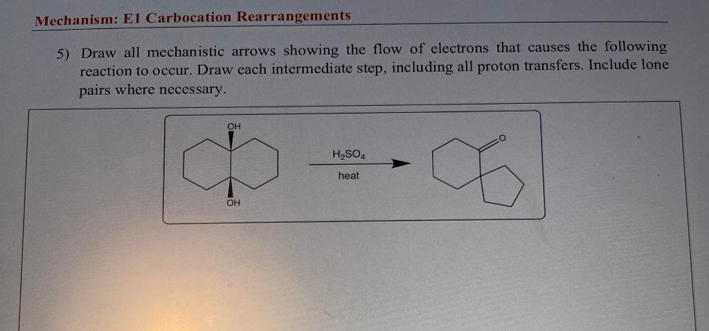 Solved 5) Draw all mechanistic arrows showing the flow of | Chegg.com