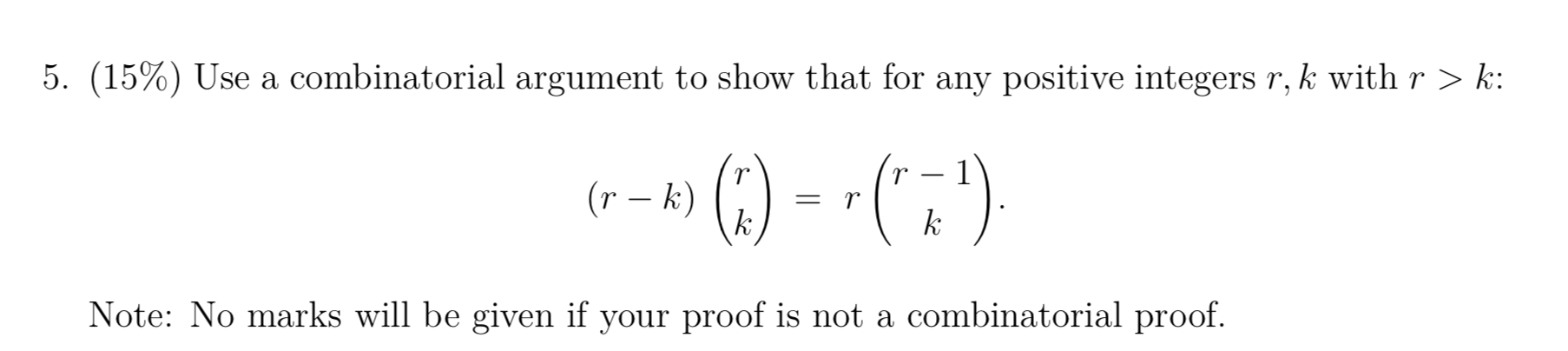 Solved 5. (15%) Use a combinatorial argument to show that | Chegg.com