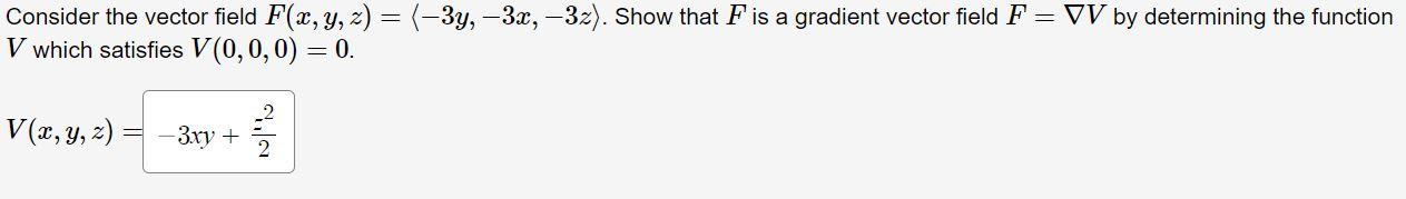 Solved Consider the vector field F(x, y, z) = (-3y, -3X, – | Chegg.com